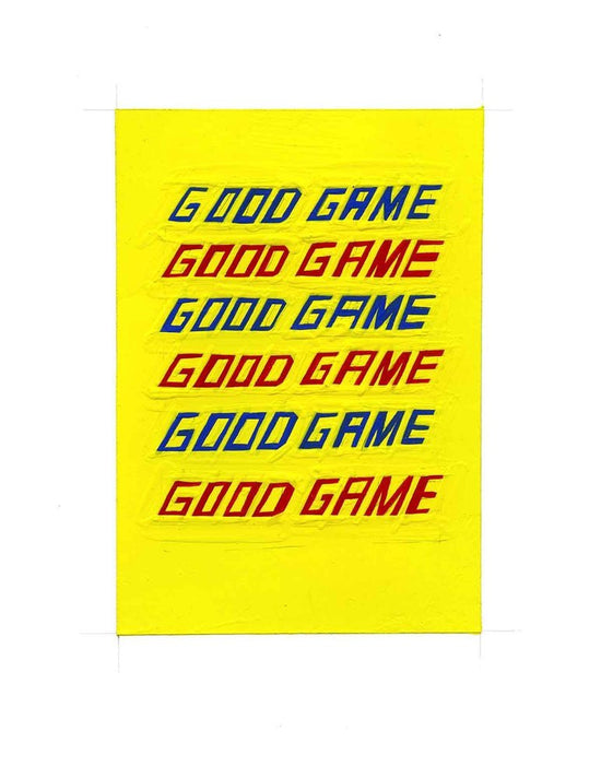 #154 GOOD GAME GOOD GAME GOOD GAME – scottpatt