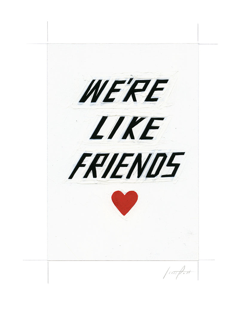 #355 WE'RE LIKE FRIENDS – scottpatt